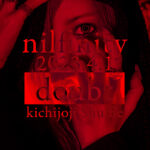 2023.4.1 nilfinity ワンマンライブ “doubt” - ATreat WEBSHOP